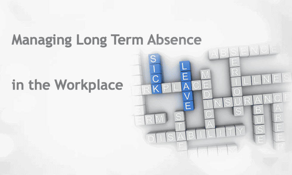 Managing Long Term Absence in the Workplace